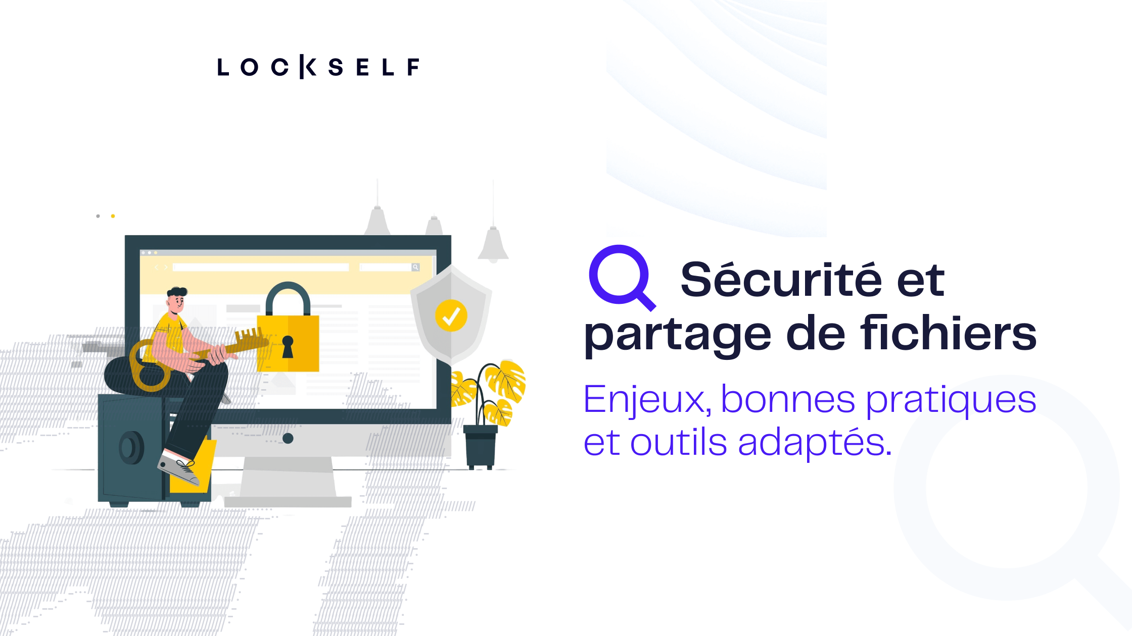 Partage de fichier sécurisé en entreprise : enjeux et bonnes pratiques